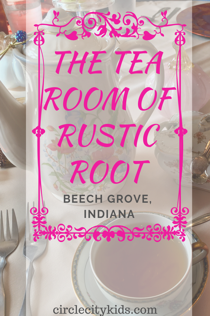 Tea Room of Rustic Root: Beech Grove, Indiana - Circle City Adventure Kids