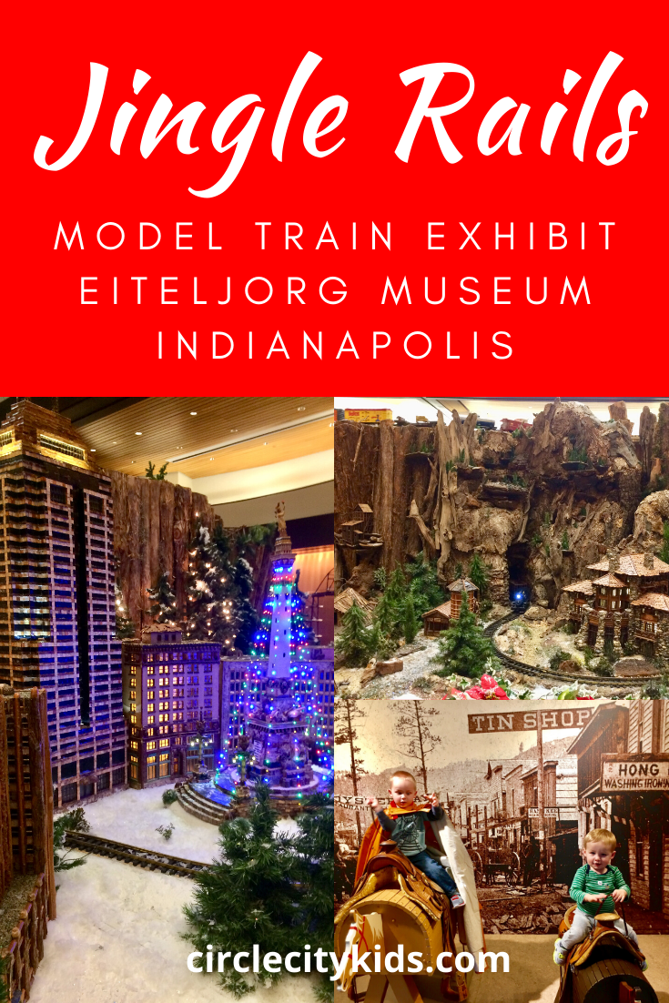 Jingle Rails Train Exhibit at Eiteljorg Museum in Indianapolis - Circle ...